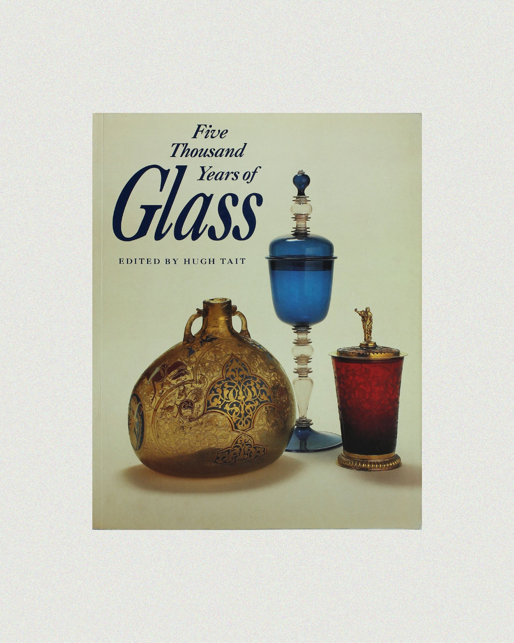 Five Thousand Years of Glass Book by Boga Avante | The Oblist